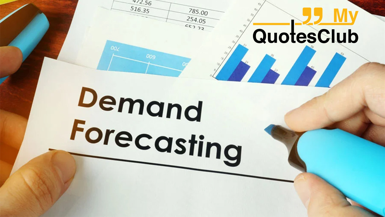 All You Need to Know About Demand Forecasting - My Quotes Club
